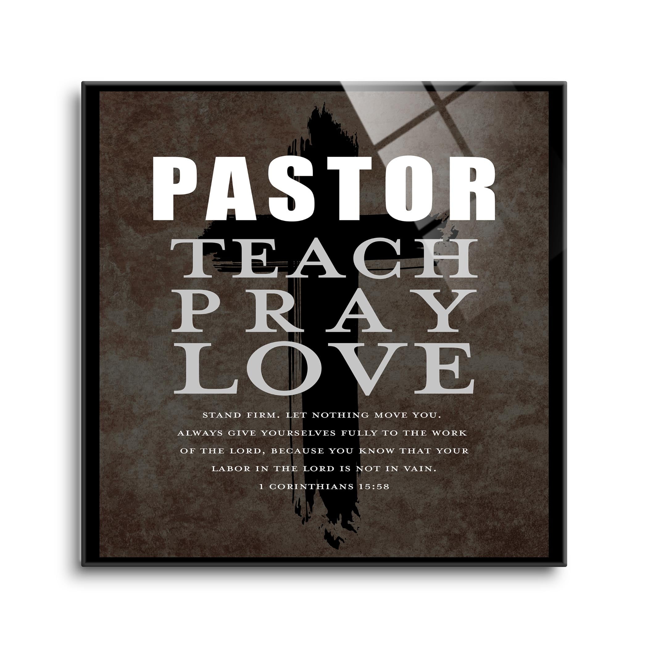 Pastor Teach Pray Love Mocha Splash Cross 24 x 24 Glass Wall Hanging ...