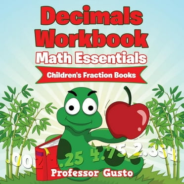 Fractions, Decimals, Ratios & Percents Math Essentials : Children's ...