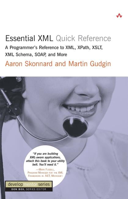 Developmentor Essential Xml Quick Reference A Programmers Reference To Xml Xpath Xslt Xml