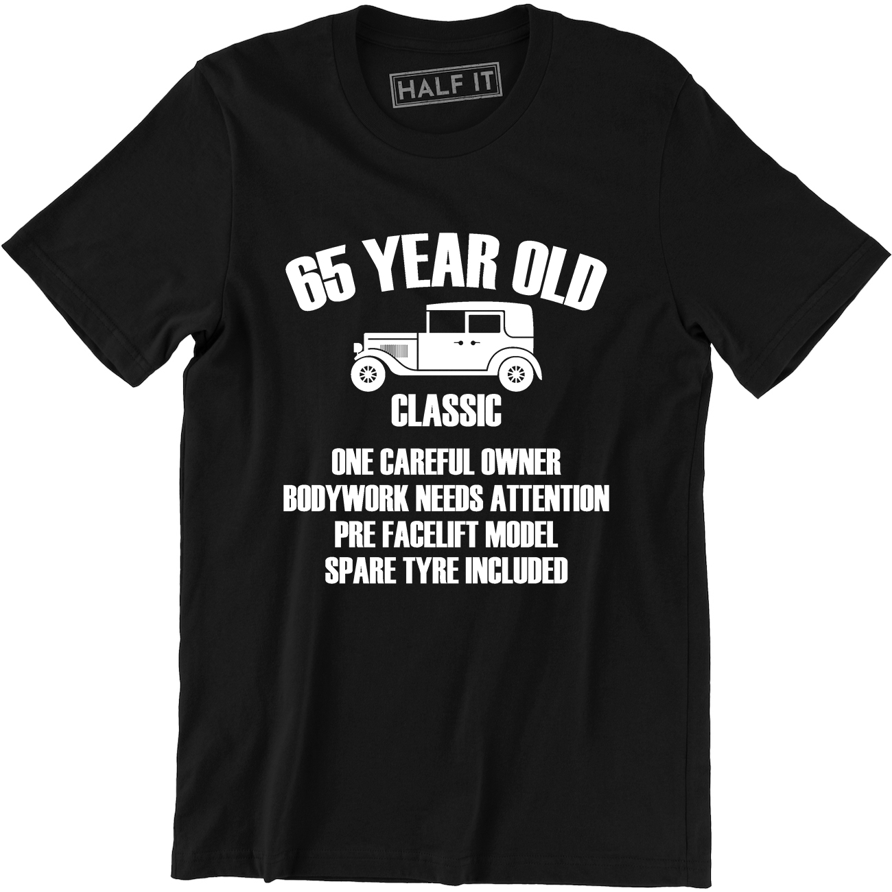 65 Year Old Classic One Careful Owner 65th Birhday Present Gift Men s T 65 Year Old Classic One Careful Owner 65th Birhday Present Gift Men s T