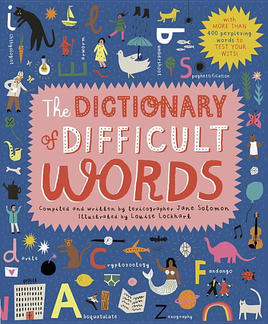 The Dictionary Of Difficult Words With More Than 400 Perplexing Words the-dictionary-of-difficult-words-with-more-than-400-perplexing-words