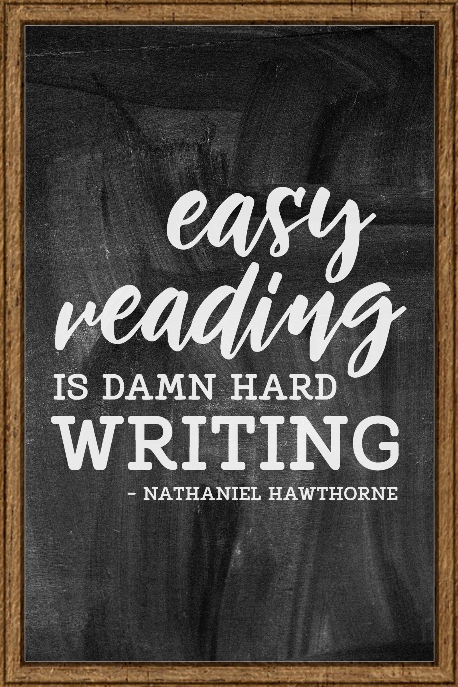 Easy reading is damn hard writing Nathaniel Hawthorne quote Tin Sign ...