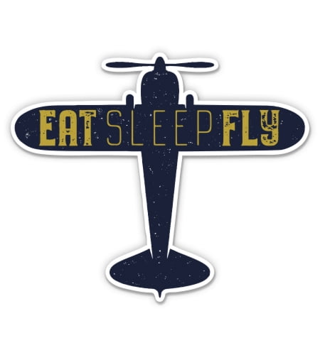 Eat Sleep Fly - 5" Vinyl Sticker - For Car Laptop I-Pad - Waterproof ...