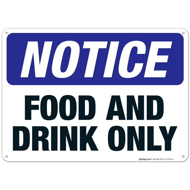 Food And Drink Only Sign, OSHA Notice Sign, 10x14 Aluminum - Walmart.com