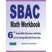 SBAC Math Workbook: 6th Grade Math Exercises, Activities, and Two Full ...