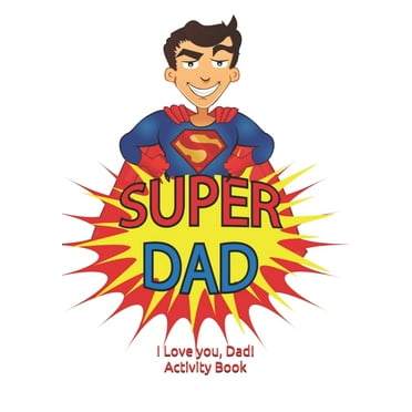 My Dad Is a Superhero! (DC Superman) (Board book) - Walmart.com