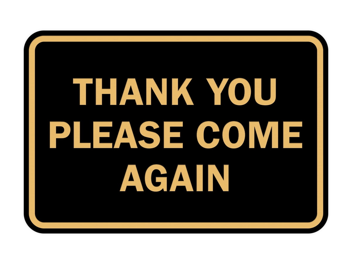 Classic Framed Thank You Please Come Again Sign (Black Gold) - Large ...