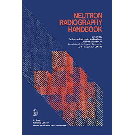 Neutron Radiography Handbook: Nuclear Science and Technology | Walmart ...