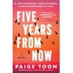 Five Years from Now (Paperback) - Walmart.com