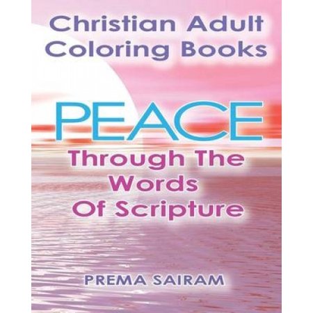 Christian Adult Coloring Books: Peace Through the Words of Scripture ...