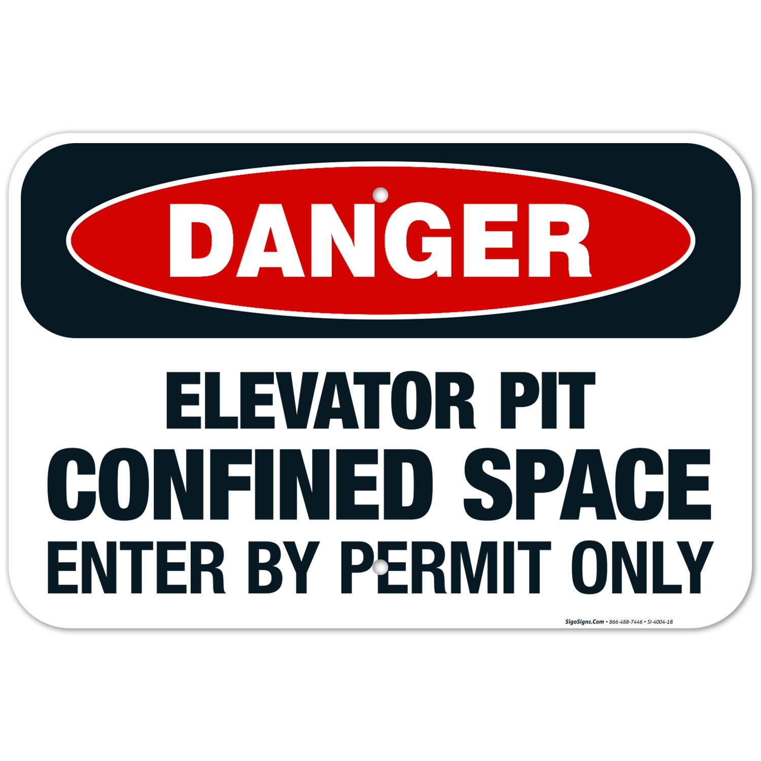 Danger Elevator Pit Confined Space Enter By Permit Only Sign, OSHA ...