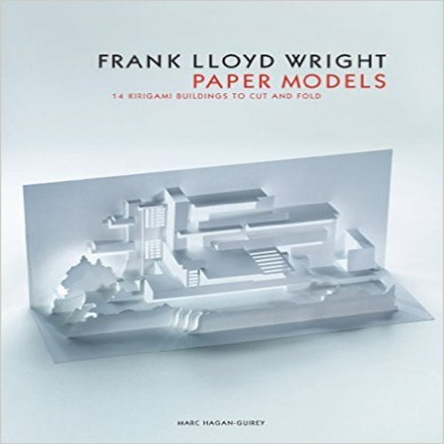 Frank Lloyd Wright Paper Models: 14 Kirigami Buildings to Cut and Fold ...