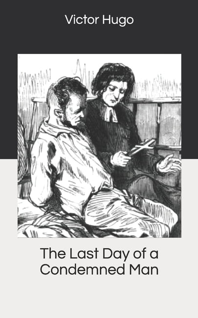 The Last Day of a Condemned Man - Walmart.com