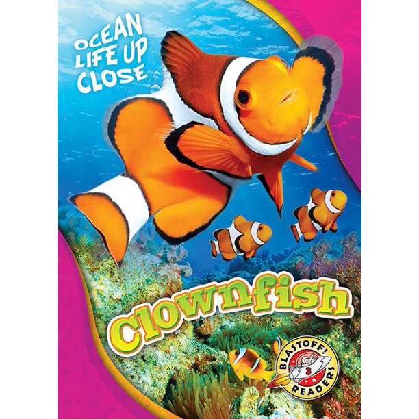 Ocean Life Up Close: Clownfish (Hardcover) - Walmart.com