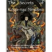 The Secrets of Koga-ryu Ninjutsu (Paperback) - Walmart.com