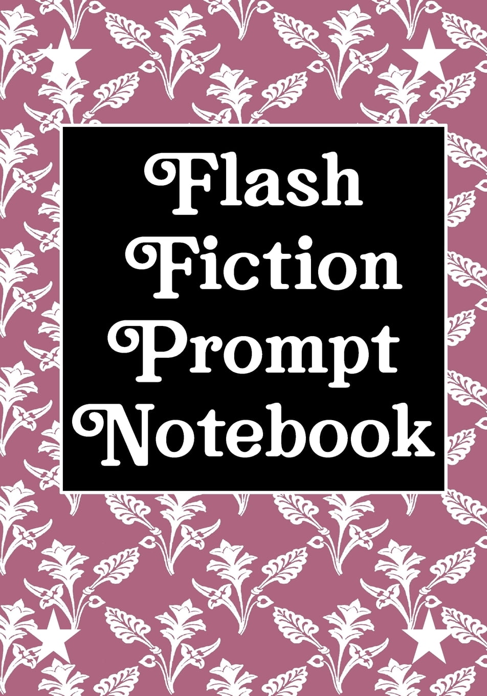 flash-fiction-prompt-notebook-workbook-for-writing-short-stories-and
