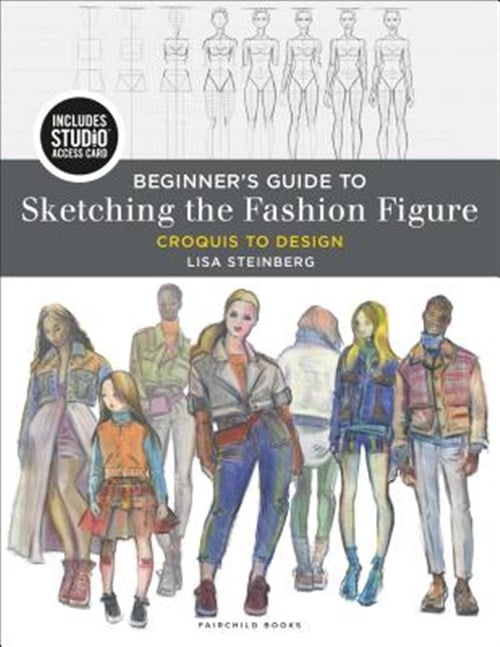 Pre-Owned Beginner's Guide to Sketching the Fashion Figure: Croquis to ...