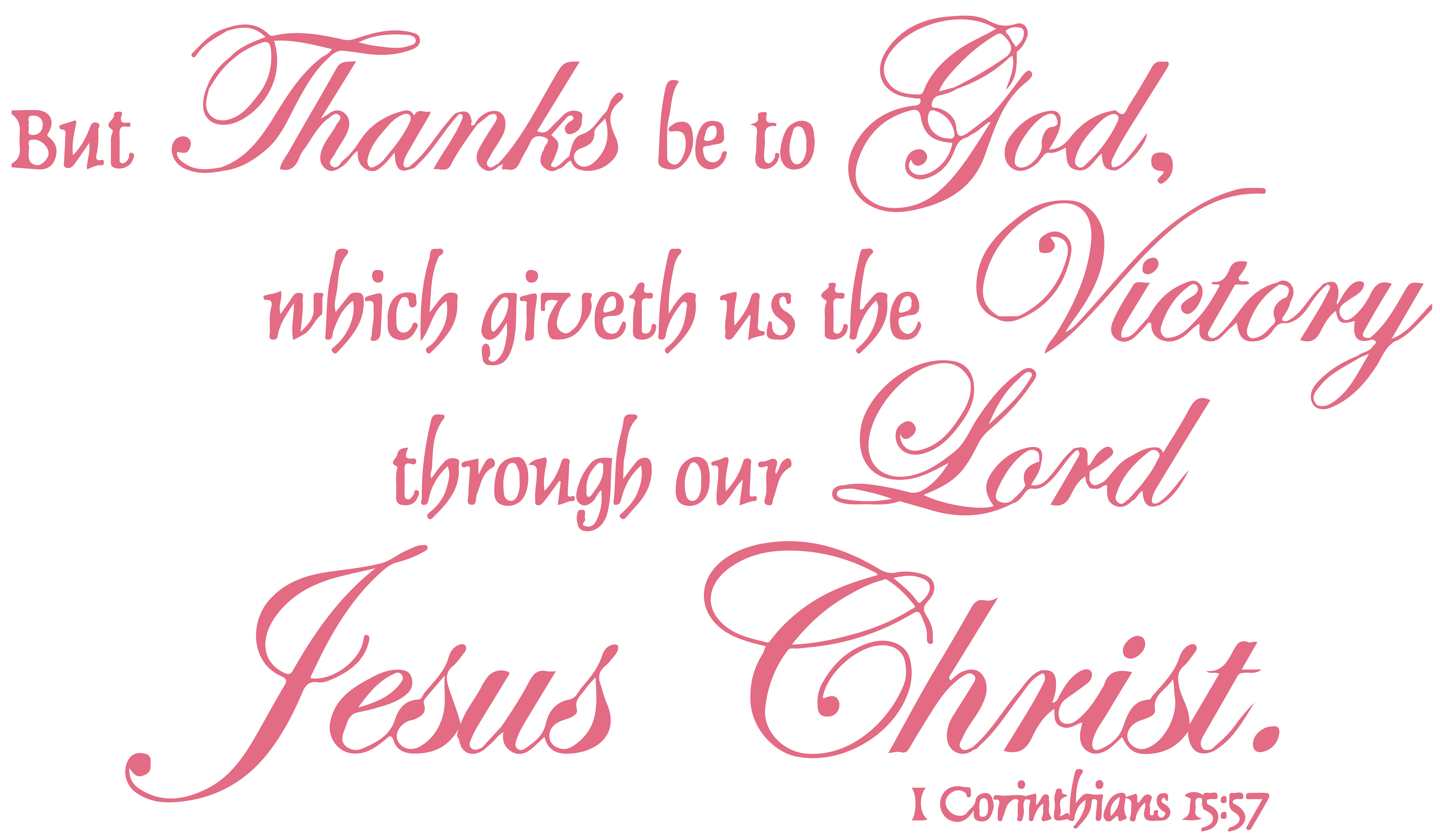 1 Corinthians 15:57 - But thanks be to god, whichâ ¦ Vinyl Decal ...