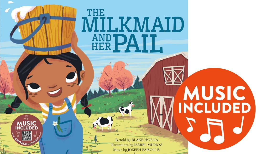 Classic Fables in Rhythm and Rhyme: The Milkmaid and Her Pail ...