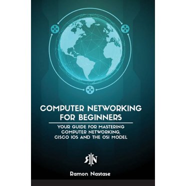 Computer Networking Beginners Guide: Networking for beginners. A Simple and Easy guide to manage ...
