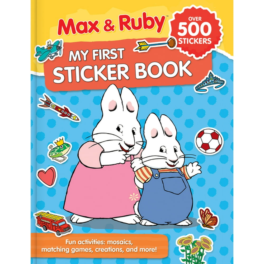 Max & Ruby: Max & Ruby: My First Sticker Book (Over 500 Stickers) : Fun ...