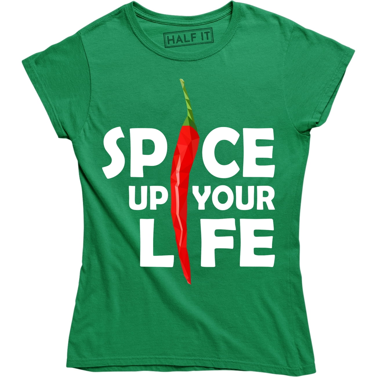 Spicy Chili Pepper Spicy Food Spice Up Your Life Funny Womens T-Shirt ...
