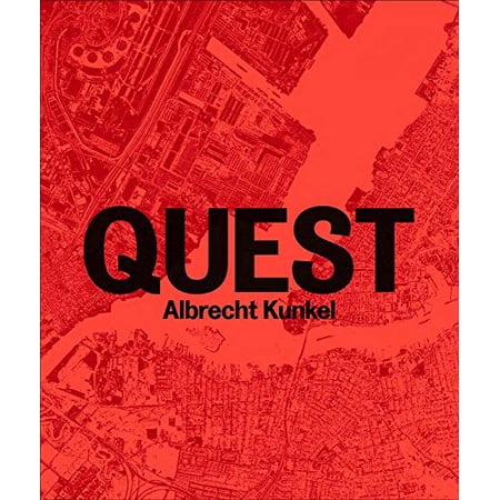 Albrecht Kunkel: Quest: Photographs 19922009 | Walmart Canada