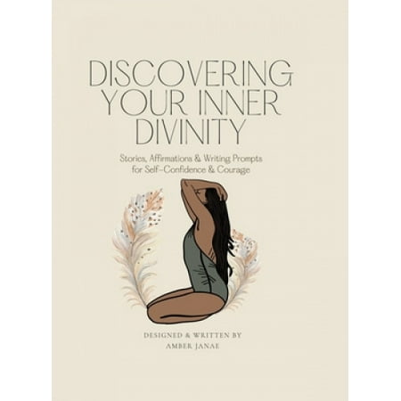 Discovering Your Inner Divinity: Stories, Affirmations & Writing ...