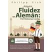 Becoming fluent in German: 150 Short Stories, (Paperback) - Walmart.com
