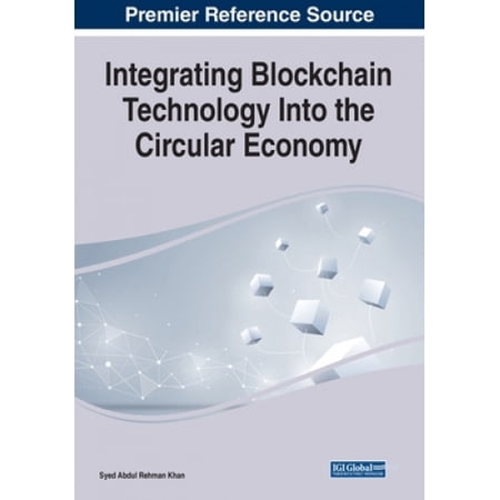 Integrating Blockchain Technology Into the Circular Economy | Walmart ...