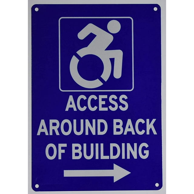 ACCESSIBLE Entrance Around Back of Building Right Arrow Sign (Aluminium ...