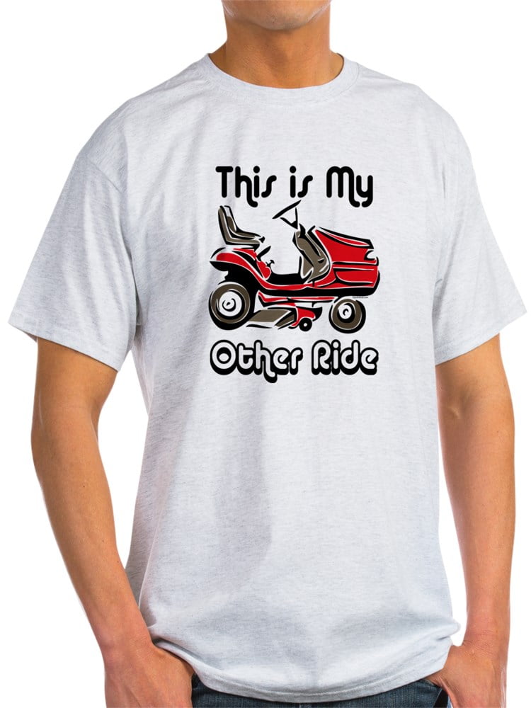 CafePress CafePress Mower My Other Ride Light T Shirt Light T cafepress-cafepress-mower-my-other-ride-light-t-shirt-light-t