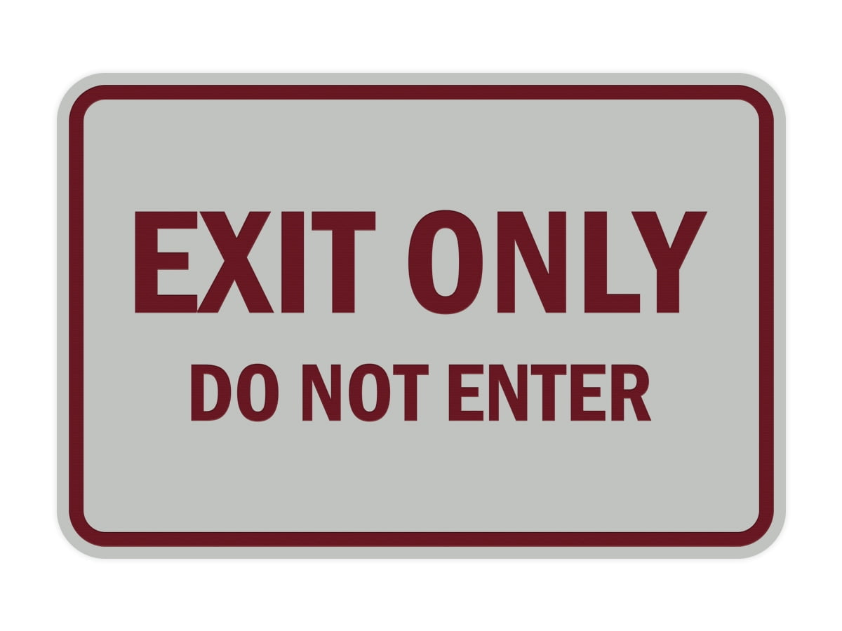Classic Framed Exit Only Do Not Enter Sign (Light Grey / Burgundy ...
