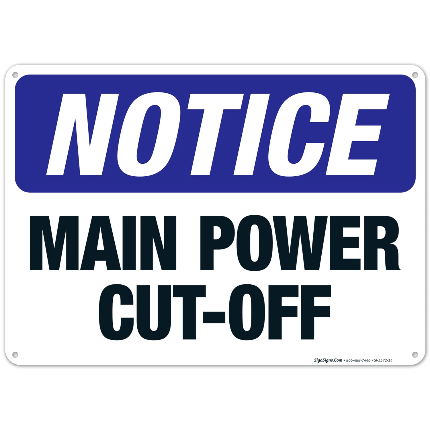Main Power Cut-Off Sign, OSHA Notice Sign, 10x14 Aluminum - Walmart.com
