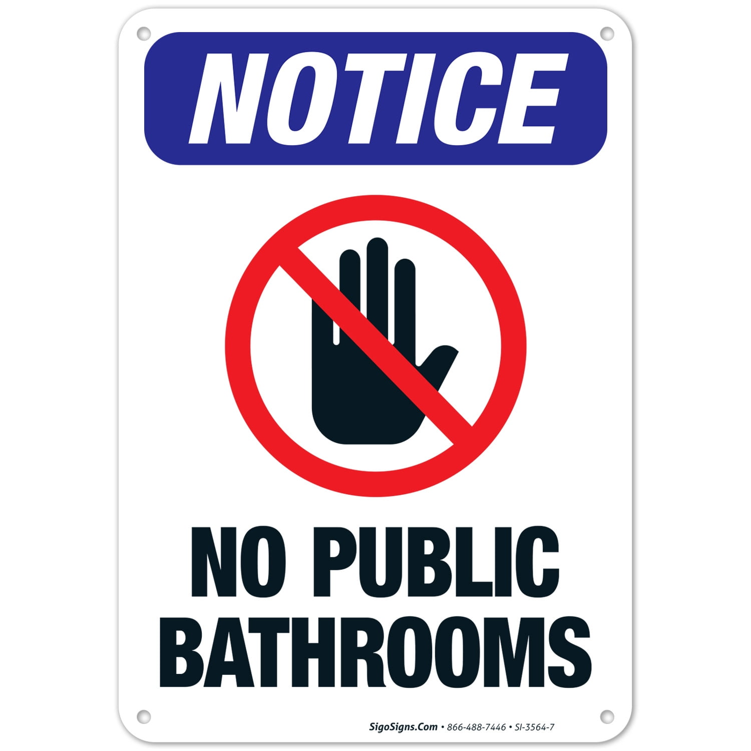No Public Restroom With Hand and No Symbol Sign, OSHA Notice Sign, 10x7 ...