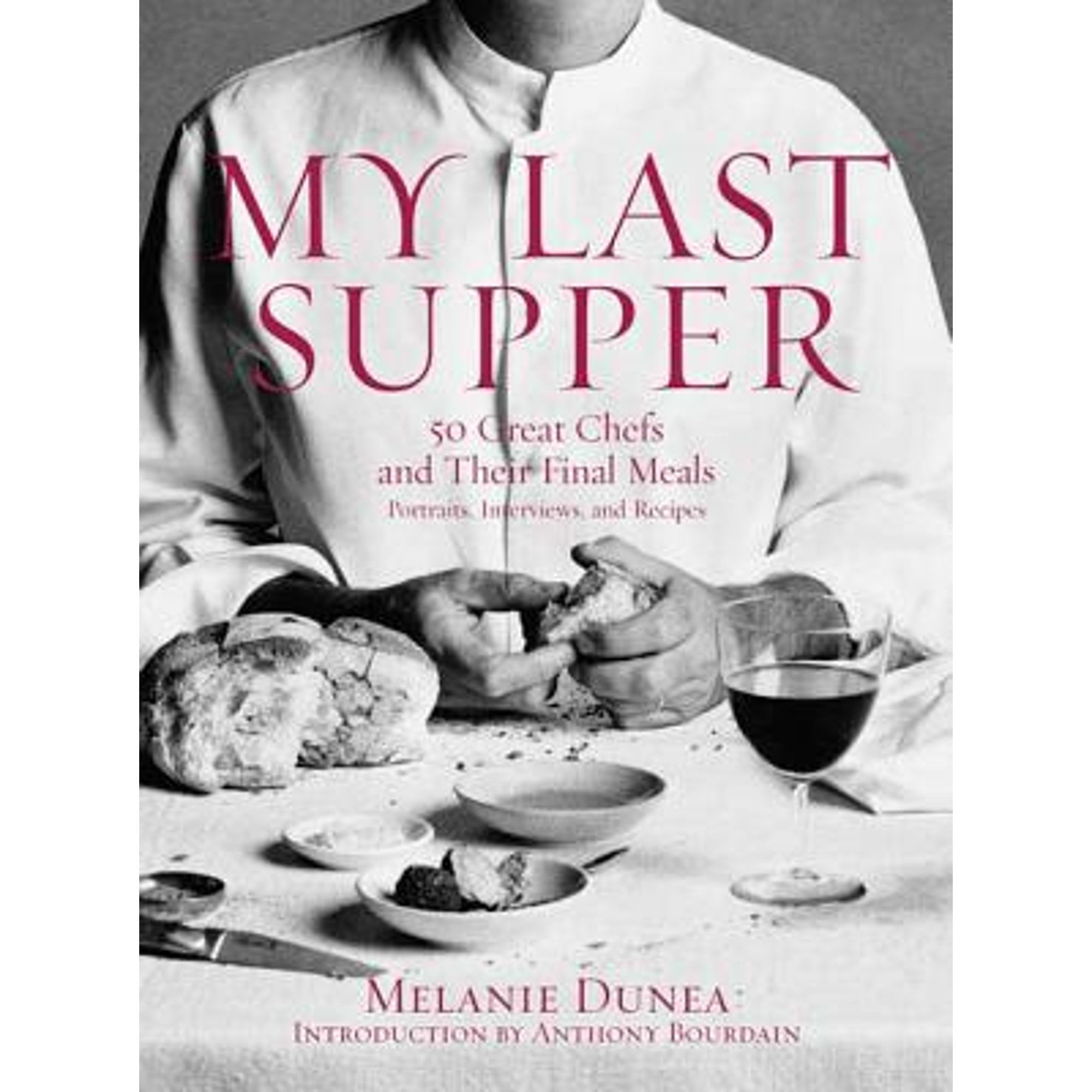 Pre-Owned My Last Supper: 50 Great Chefs and Their Final Meals ...