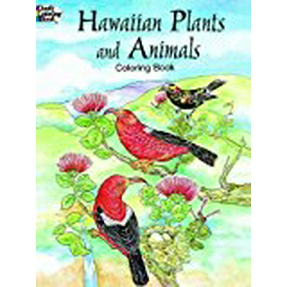 Dover Nature Coloring Book: Hawaiian Plants and Animals Coloring Book ...