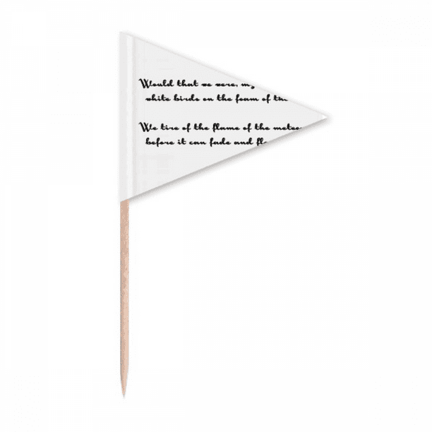Poetry Were We Only White Birds Toothpick Triangle Cupcake Toppers Flag ...