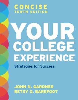 Pre-Owned Your College Experience, Concise Tenth Edition: Strategies ...