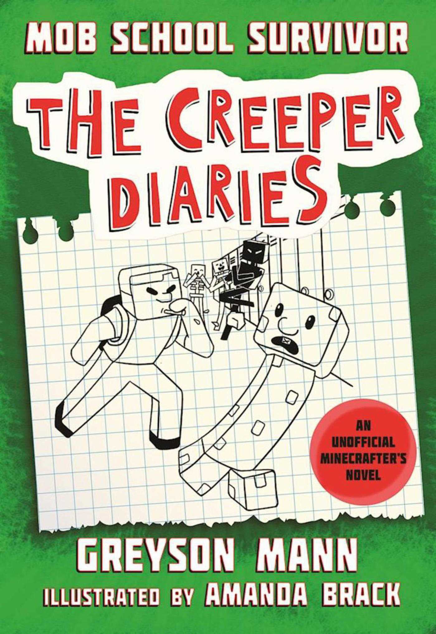 Mob School Survivor : The Creeper Diaries, An Unofficial Minecrafter's ... Mob School Survivor : The Creeper Diaries, An Unofficial Minecrafter's ...