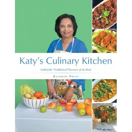Katy's Culinary Kitchen: Authentic Traditional Flavours at Its Best ...