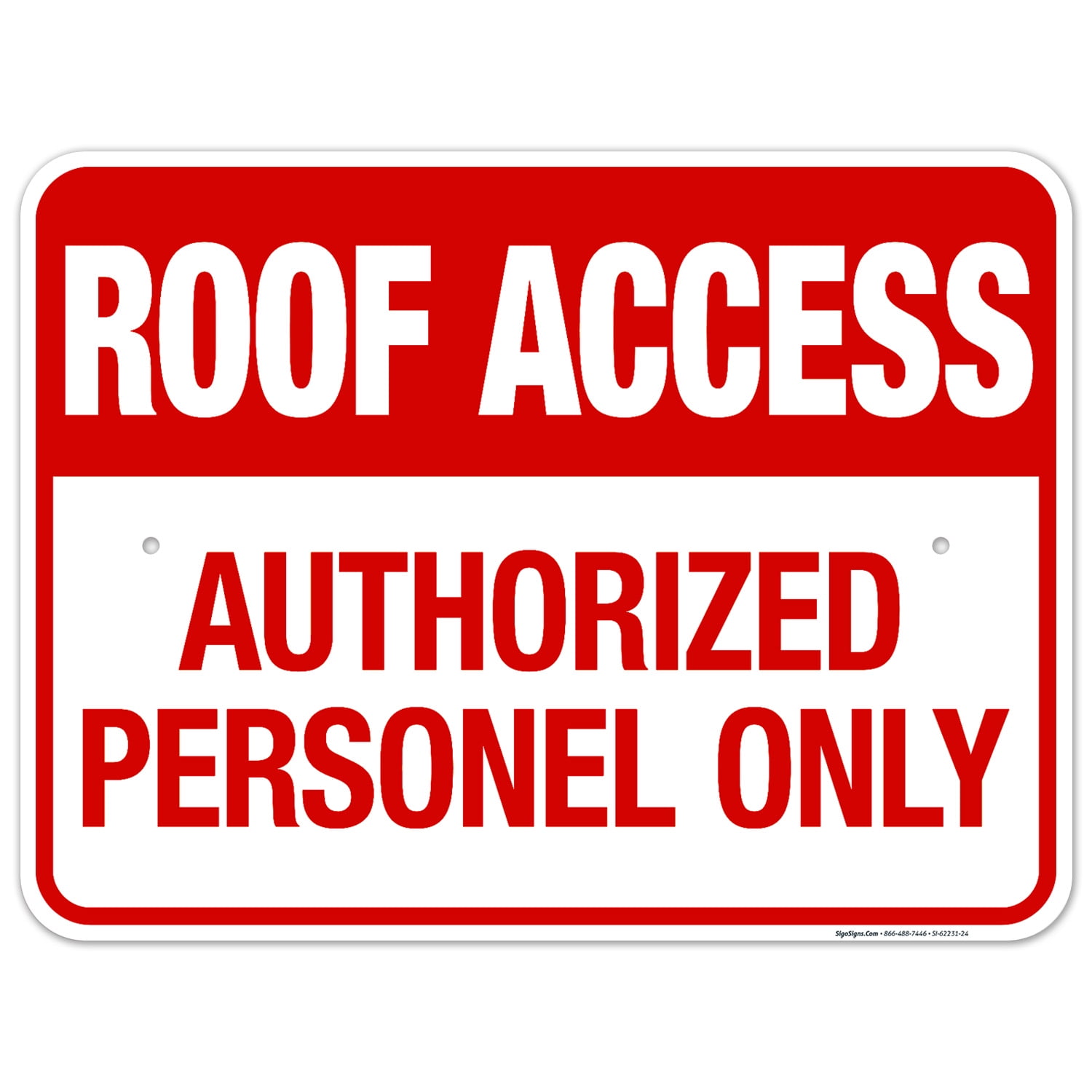 Roof Access Authorized Personnel Only In Red Letters Sign, 18x24 ...