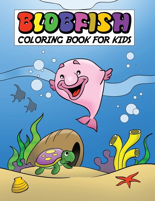 Buy Blobfish Coloring Book For Kids: Blobfish Gifts Fish, Whales ...