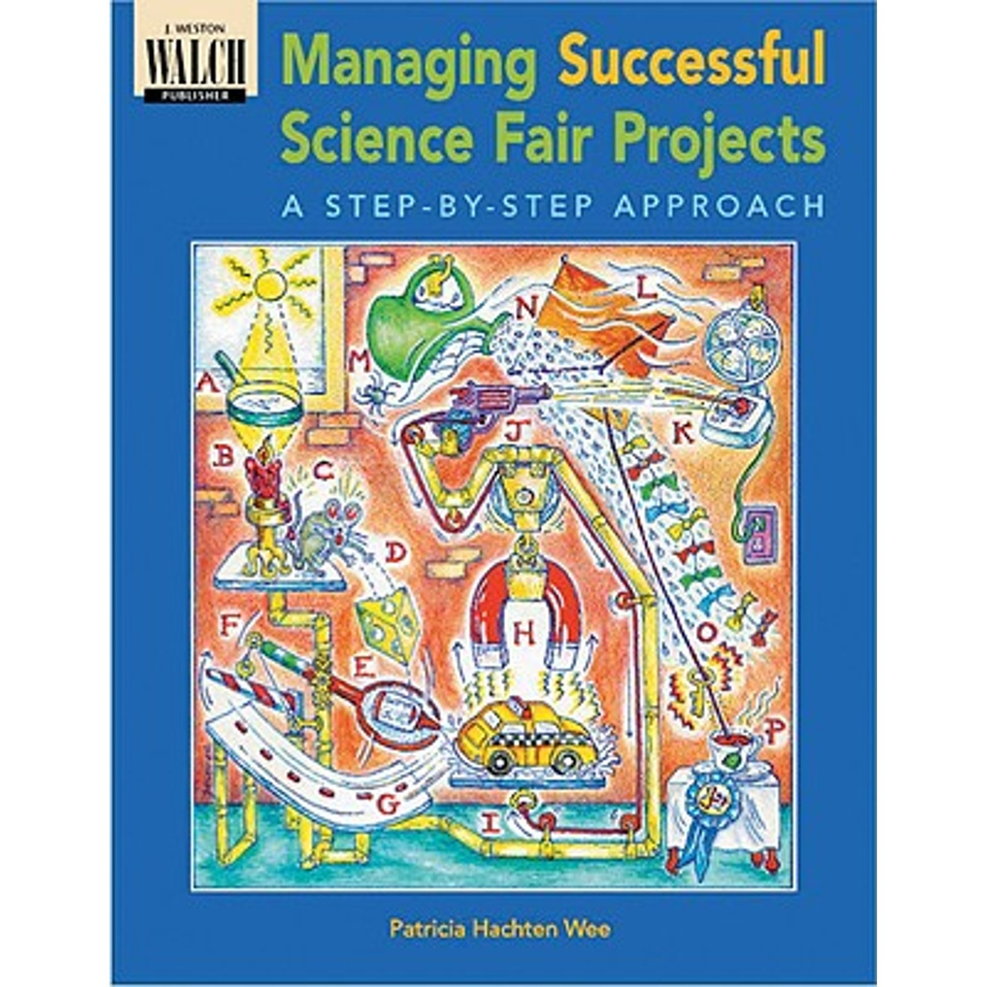 Pre-Owned Managing Successful Science Fair Projects : A Step-By-Step ...