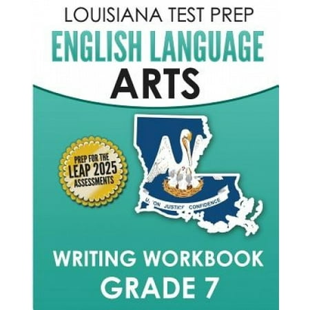 LOUISIANA TEST PREP English Language Arts Writing Workbook Grade 7 ...
