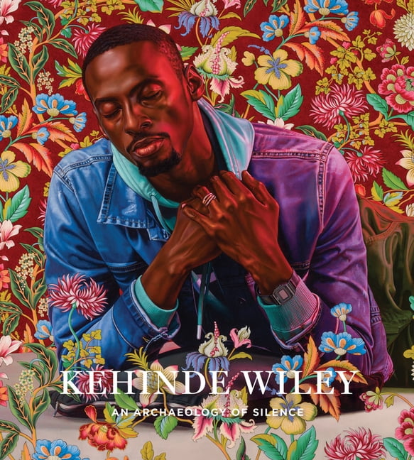 Kehinde Wiley: An Archaeology of Silence (Hardcover) - Walmart.com