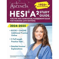 HESI A2 Study Guide 2024-2025 for Nursing: 2,000+ Questions (6 Practice ...