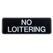 No Loitering Violators Will Be Prosecuted Sign - Walmart.com