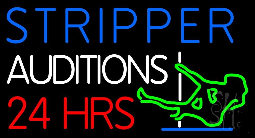Stripper Auditions 24 Hrs LED Neon Sign 20" Tall x 37" Wide - inches ...