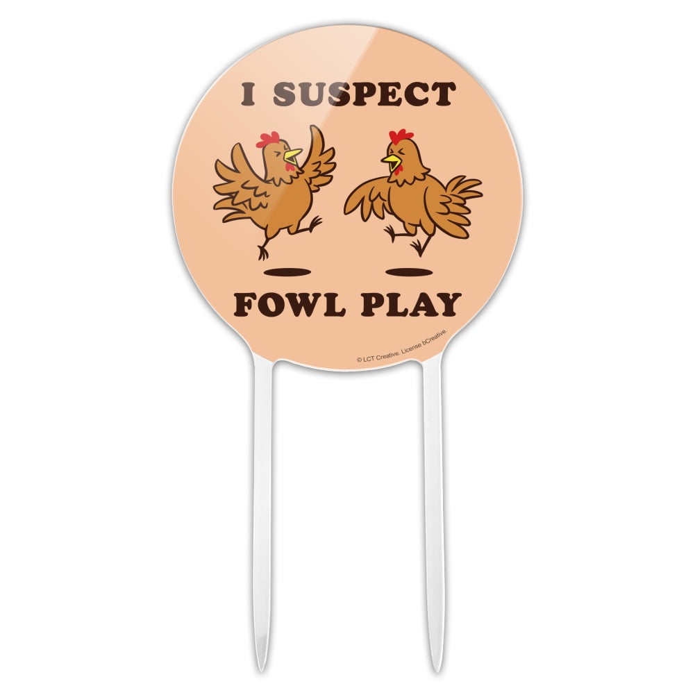Acrylic I Suspect Fowl Play Foul Chickens Funny Humor Cake Topper Party ...